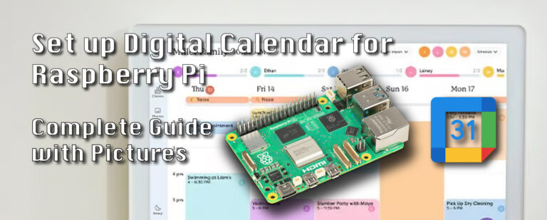 Create a Raspberry Pi Digital Wall Calendar